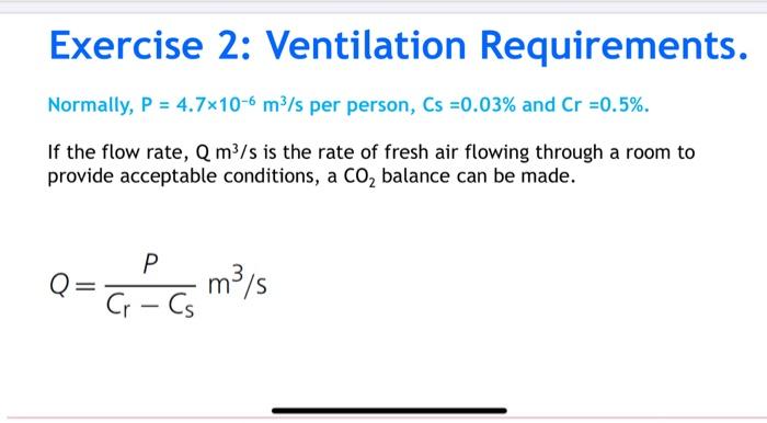 Solved Exercise 2: Ventilation Requirements. In order to | Chegg.com