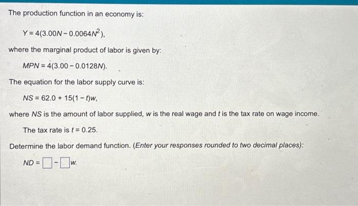 Solved Determine the labor demand function. (Enter your | Chegg.com