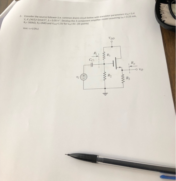Solved 2. Consider the source follower (ie.common drain | Chegg.com