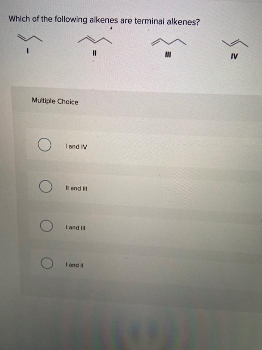 Solved Which of the following alkenes are terminal alkenes? | Chegg.com