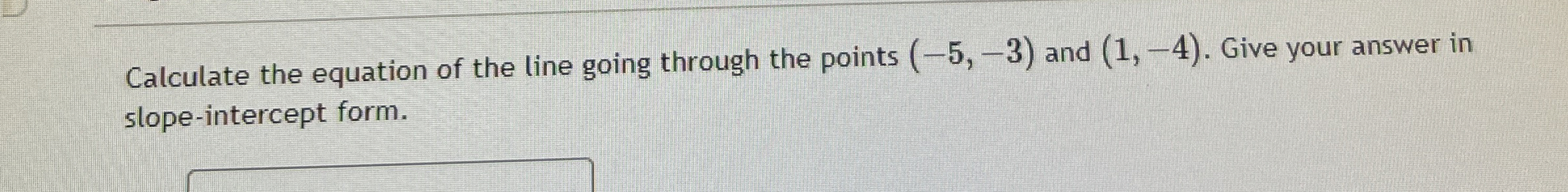 Solved Calculate the equation of the line going through the | Chegg.com