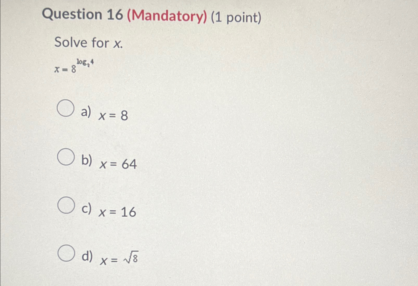 Solved Question 16 (Mandatory) (1 ﻿point)Solve for | Chegg.com