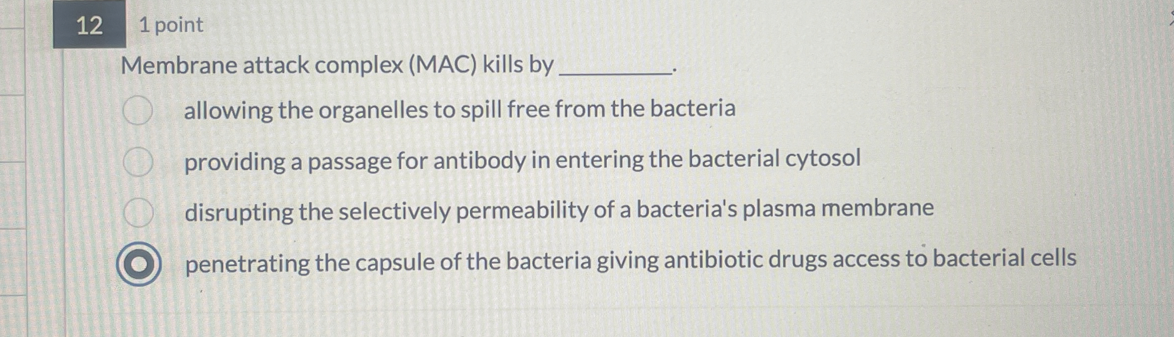 Solved 12,1 ﻿pointMembrane attack complex (MAC) ﻿kills by | Chegg.com