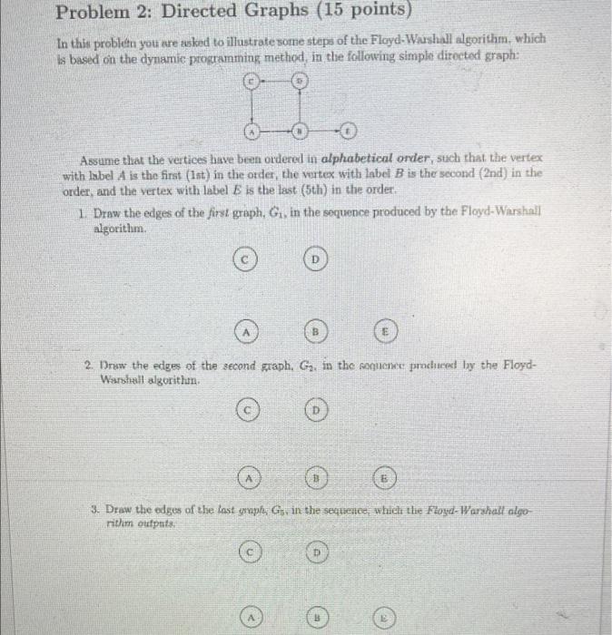 Problem 2: Directed Graphs (15 points) In this | Chegg.com