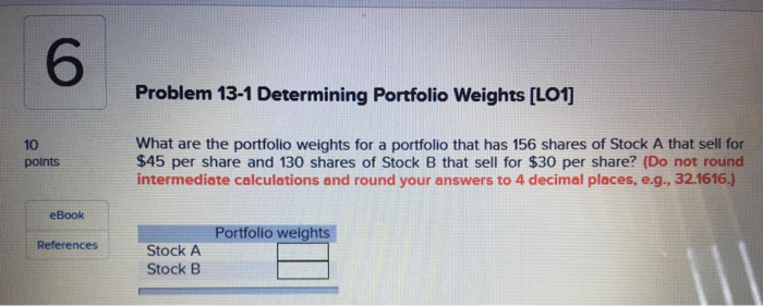 Solved Problem 13-1 Determining Portfolio Weights (L01] | Chegg.com