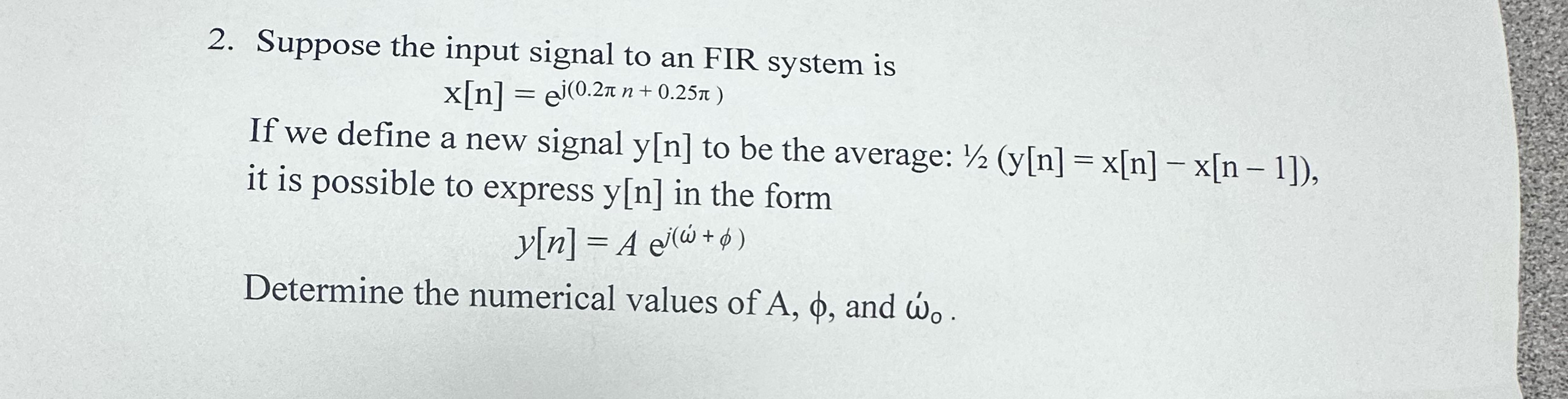 Suppose the input signal to an FIR system | Chegg.com