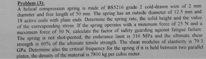 Solved Problem (3): A helical compression spring is made of | Chegg.com