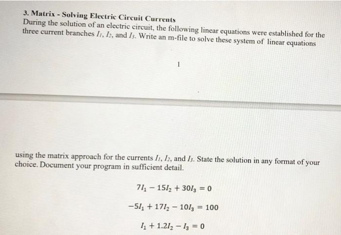 Solved 3. Matrix - Solving Electric Circuit Currents During | Chegg.com