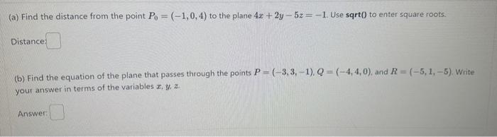 Solved (a) Find the distance from the point P0=(−1,0,4) to | Chegg.com