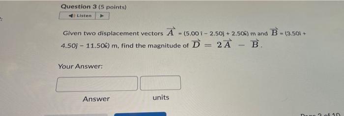 Solved Given two displacement vectors | Chegg.com