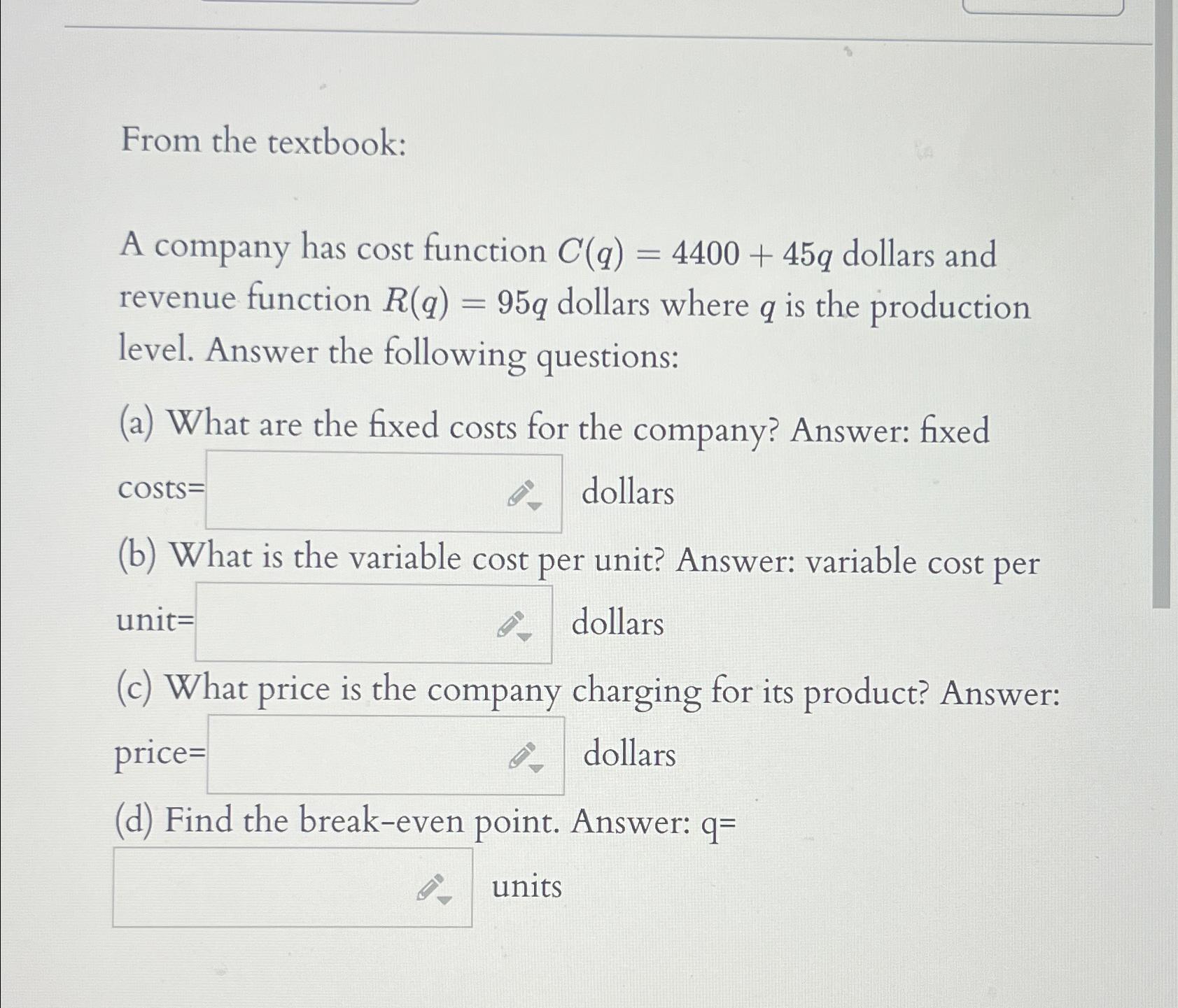 Solved From the textbook:A company has cost function | Chegg.com