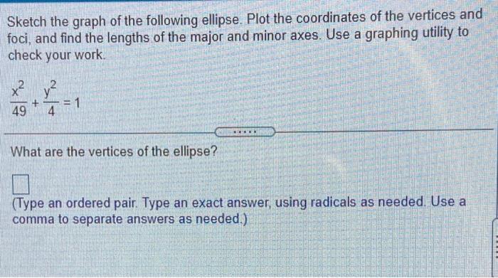 Solved Sketch the graph of the following ellipse. Plot the | Chegg.com