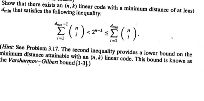 Solved Show that there exists an (n, k) linear code with a | Chegg.com