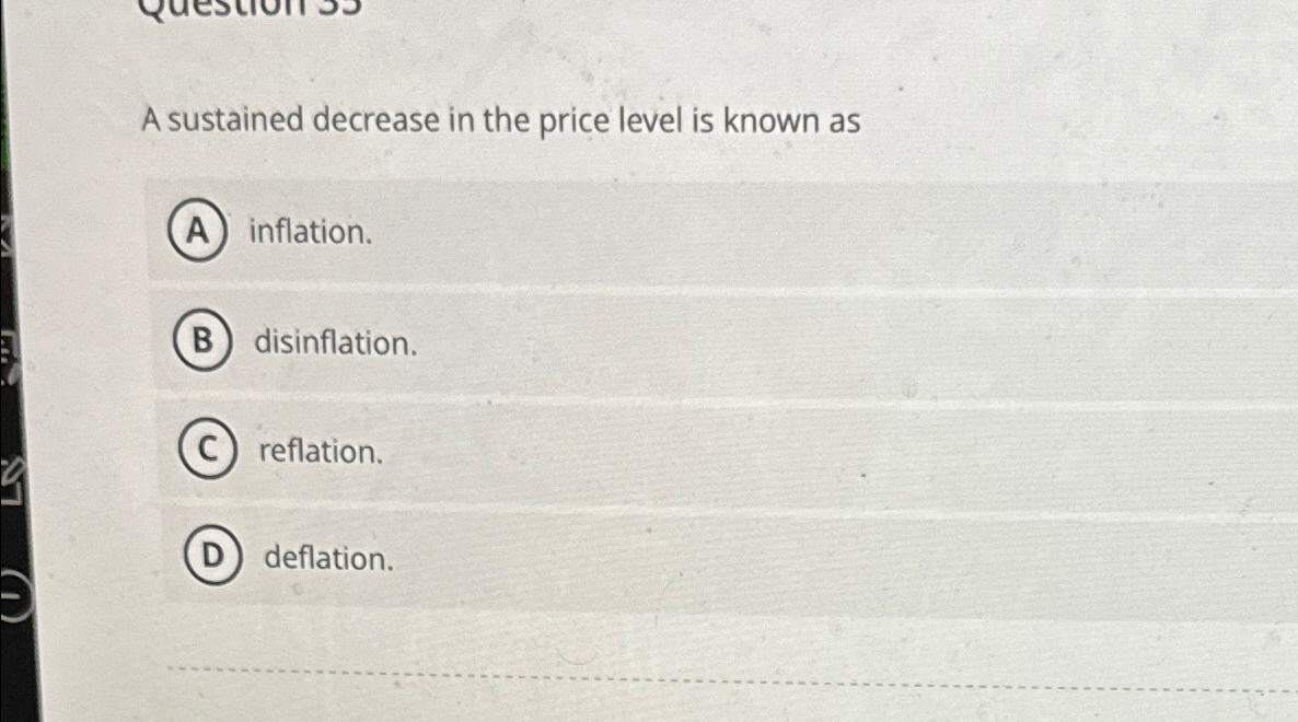 Solved A sustained decrease in the price level is known | Chegg.com