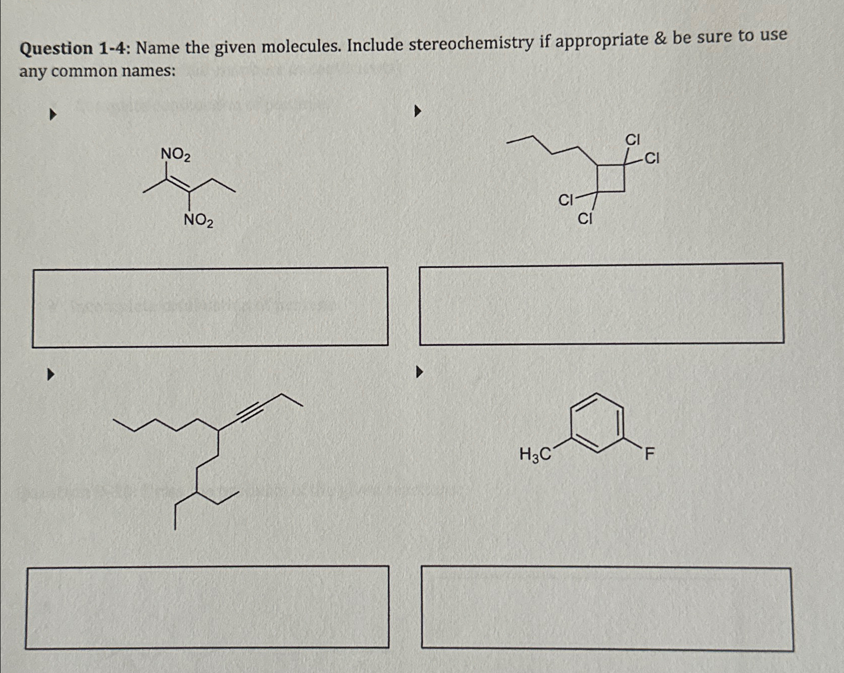 Solved Question 1-4: Name the given molecules. Include | Chegg.com