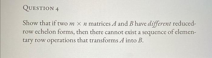 Solved Show that if two m×n matrices A and B have different | Chegg.com
