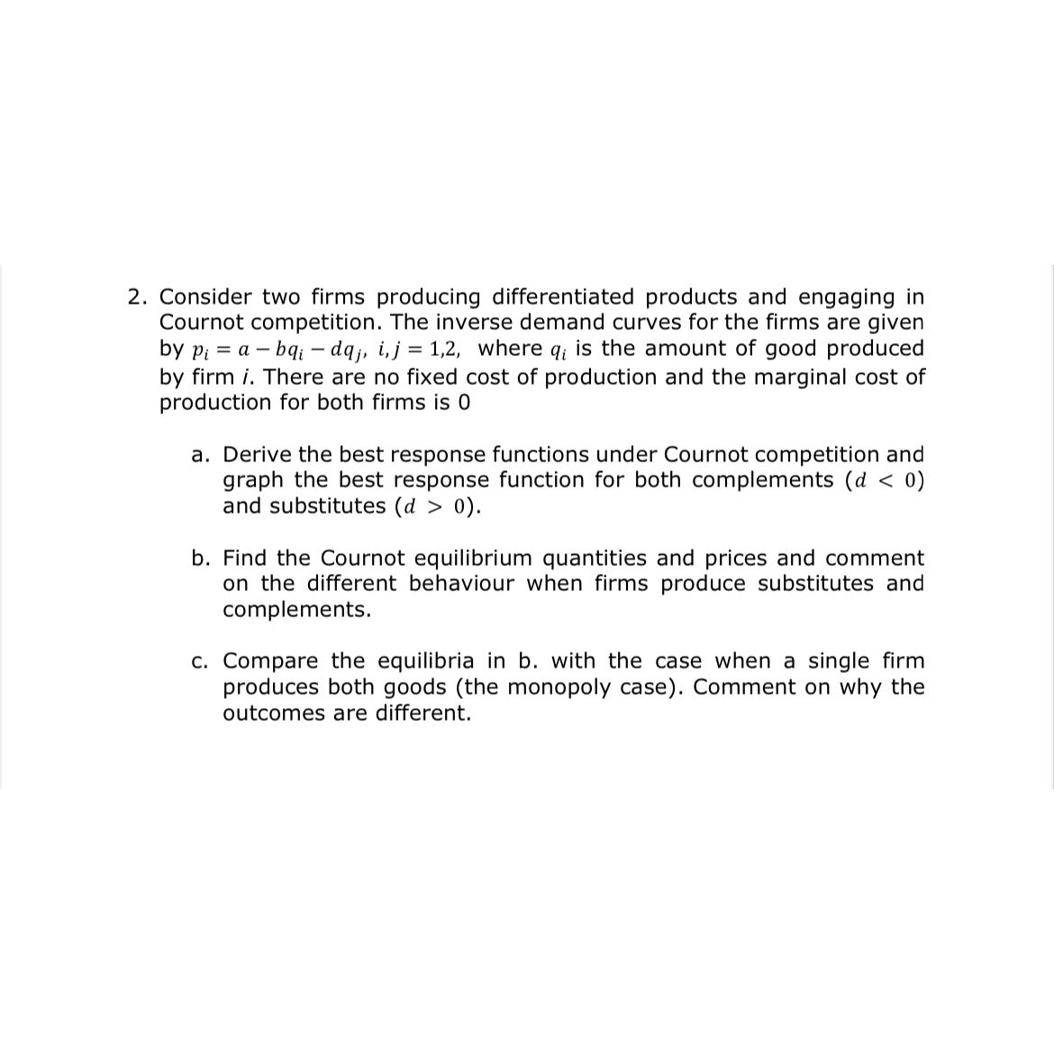 Solved Consider two firms producing differentiated products | Chegg.com