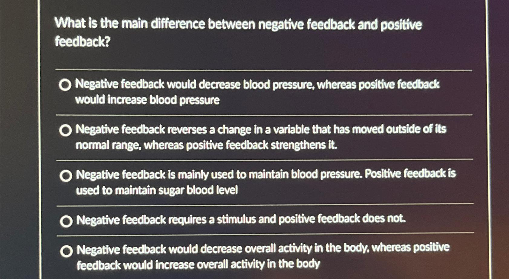 Solved What is the main difference between negative feedback | Chegg.com