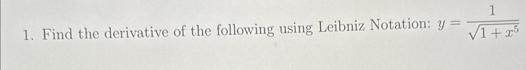 Solved Find the derivative of the following using Leibniz | Chegg.com