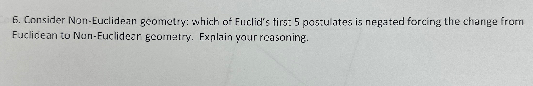 Solved Consider Non-Euclidean geometry: which of Euclid's | Chegg.com