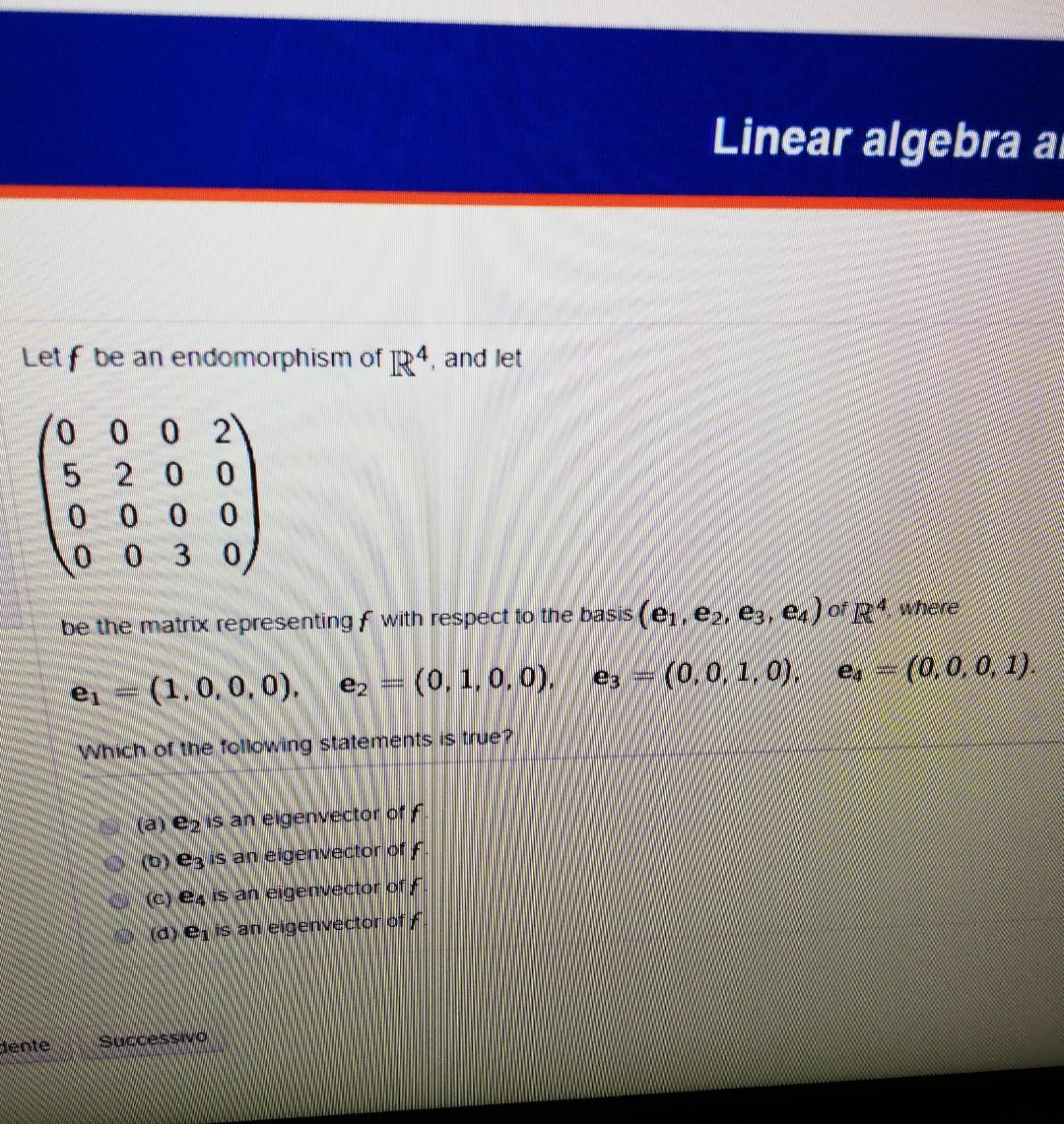 Solved Linear algebra a. Let f be an endomorphism of R4, and | Chegg.com