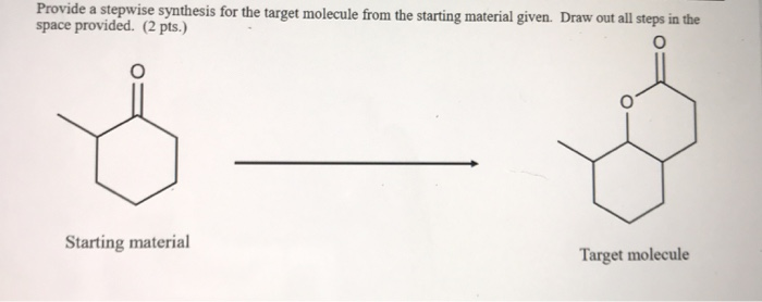 Solved Provide a stepwise synthesis for the target molecule | Chegg.com