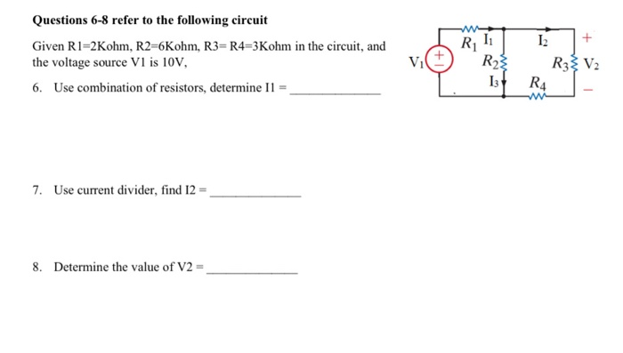 Solved Questions 6-8 refer to the following circuit Given | Chegg.com