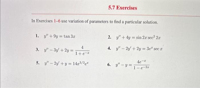 Solved In Exercises 1-6 use variation of parameters to find | Chegg.com