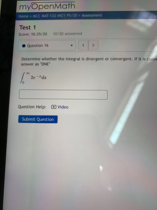 Solved myOpenMath Home > MCC MAT-132-INCS PS/20 > Assessment | Chegg.com