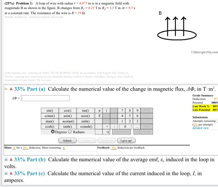 Solved (25%) Problem 1: A loop of wire with radius r = 0.075 | Chegg.com