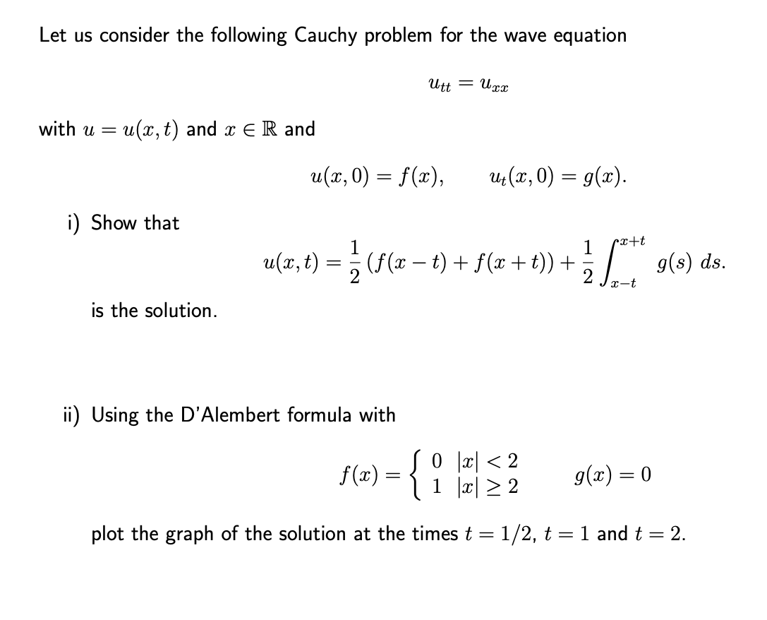 Solved Let us consider the following Cauchy problem for the | Chegg.com