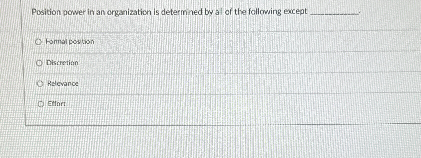 Solved Position power in an organization is determined by | Chegg.com