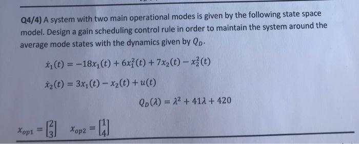 Solved Q4/4) A system with two main operational modes is | Chegg.com