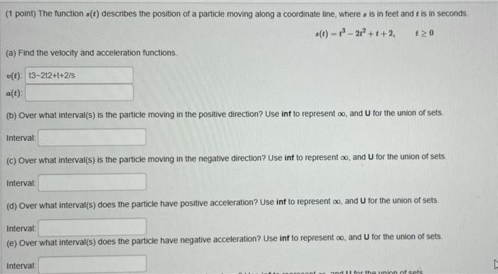 Solved ( 1 point) The function s(t) describes the position | Chegg.com
