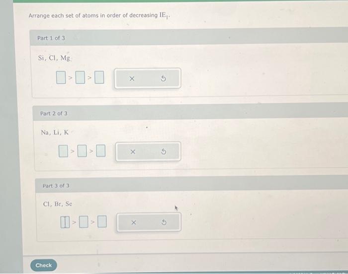 Solved Arrange each set of atoms in order of decreasing IE₁. | Chegg.com