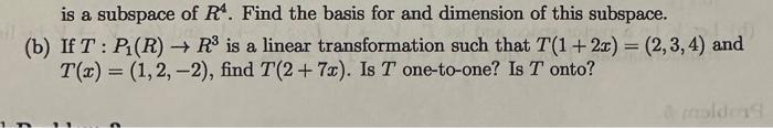 Solved is a subspace of R4. Find the basis for and dimension | Chegg.com