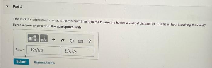 Solved A 5.40 kg bucket of water is accelerated upward by a | Chegg.com