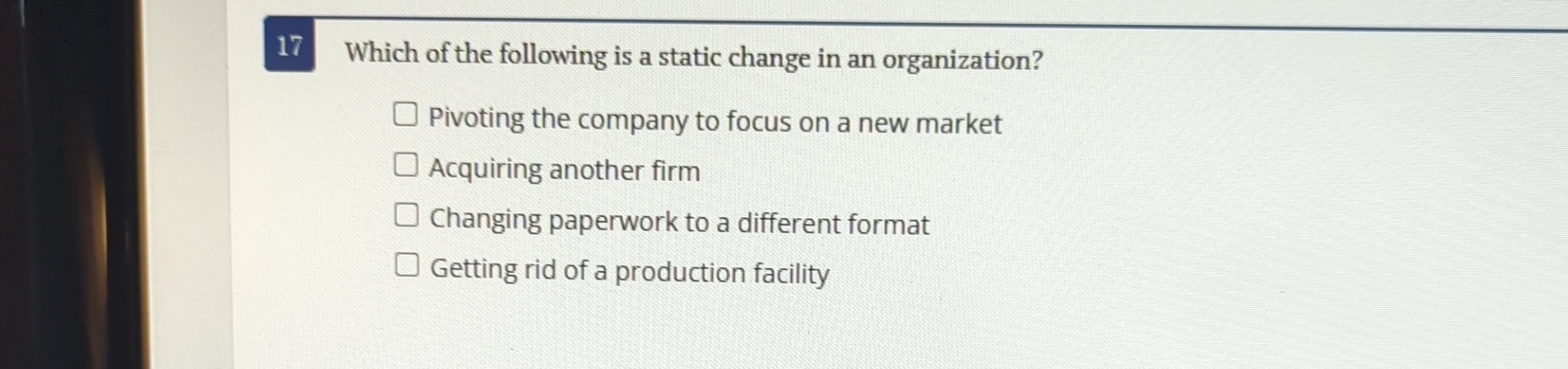 Solved 17 ﻿Which of the following is a static change in an | Chegg.com