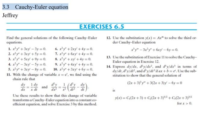 Solved 3.3 Cauchy-Euler equation Jeffrey EXERCISES 6.5 Find | Chegg.com