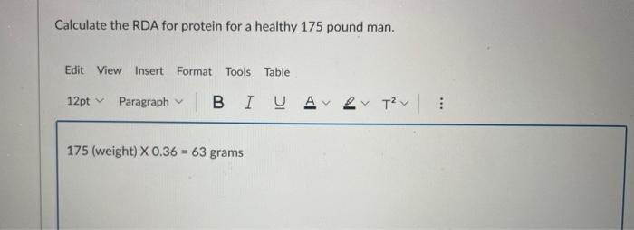 Solved Calculate the RDA for protein for a healthy 175 pound | Chegg.com