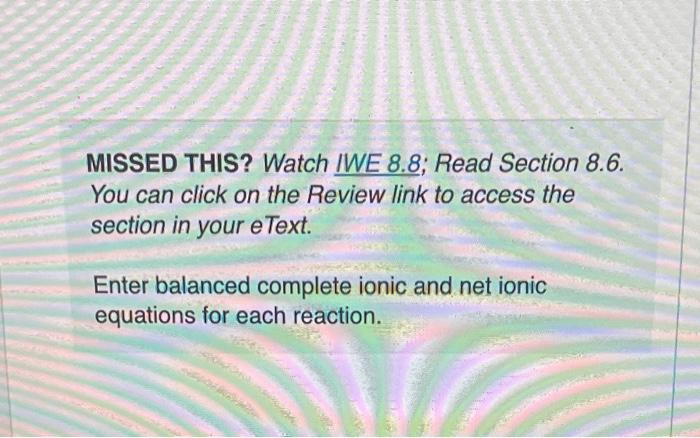 Solved MISSED THIS? Watch IWE 8.8; Read Section 8.6. You can | Chegg.com