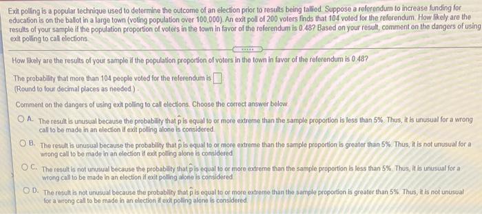 Solved Exit polling is a popular technique used to determine | Chegg.com