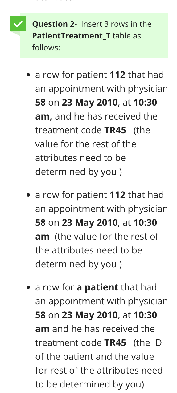 Solved Question 2- ﻿Insert 3 ﻿rows in thePatientTreatment_T | Chegg.com