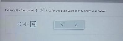 Solved Evaluate the function h(x)=2x2+4x ﻿for the given | Chegg.com