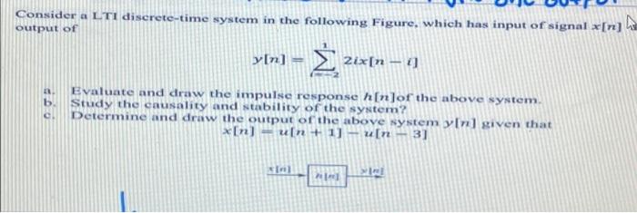 Solved Consider a LTI discrete-time system in the following | Chegg.com