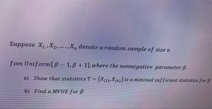 Solved Suppose X1,X2,….Xn denote a random sample of size n | Chegg.com
