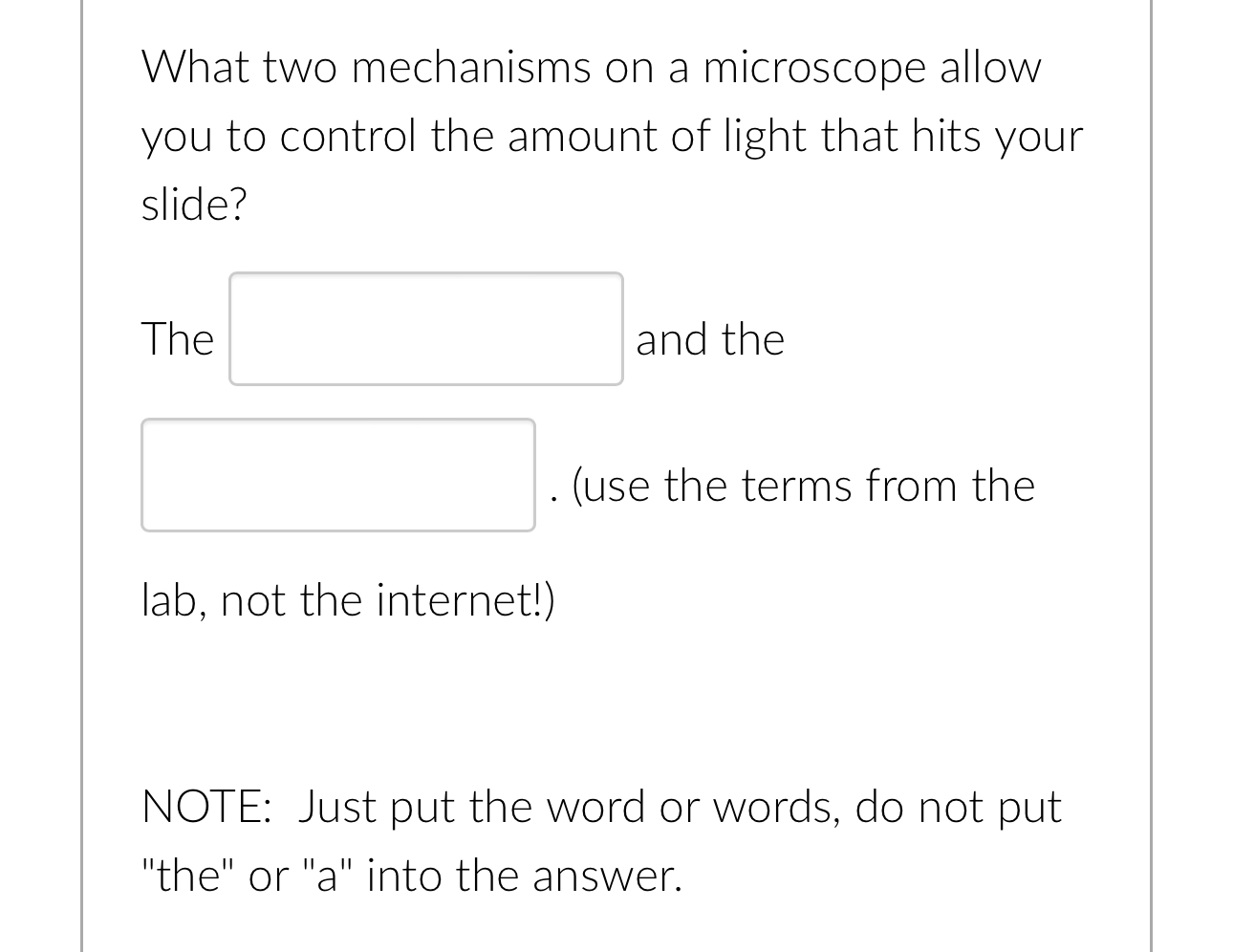 Solved What two mechanisms on a microscope allow you to | Chegg.com