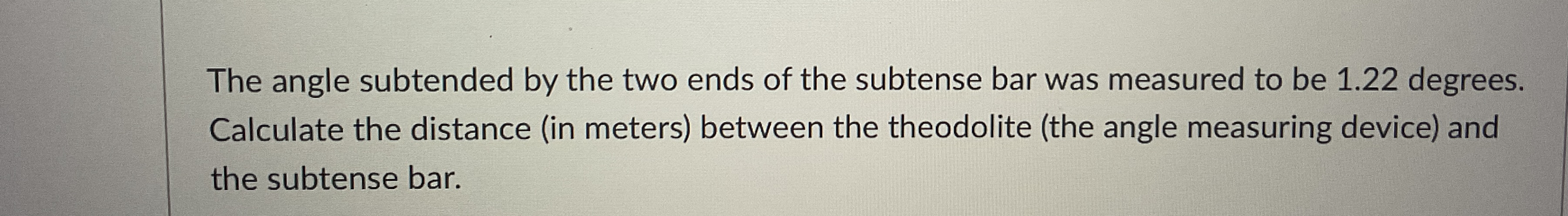 Solved The angle subtended by the two ends of the subtense | Chegg.com