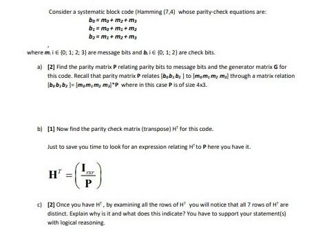 Solved Consider a systematic block code (Hamming (7,4) whose | Chegg.com