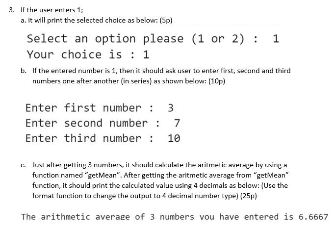 Solved 3. If the user enters 1; a. it will print the | Chegg.com